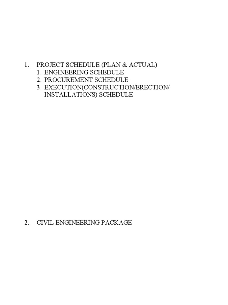 Project Schedule (Plan & Actual) 1. Engineering Schedule 2. Procurement ...