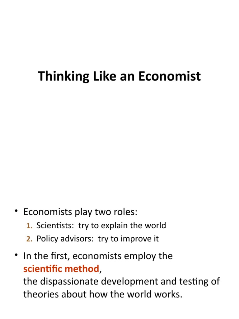 Thinking Like An Economist | PDF | Microeconomics | Economics
