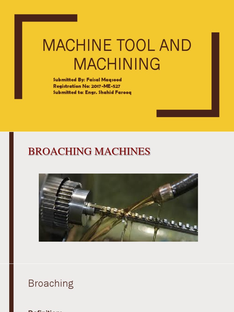 Broaching Machine | PDF | Metalworking | Mechanical Engineering