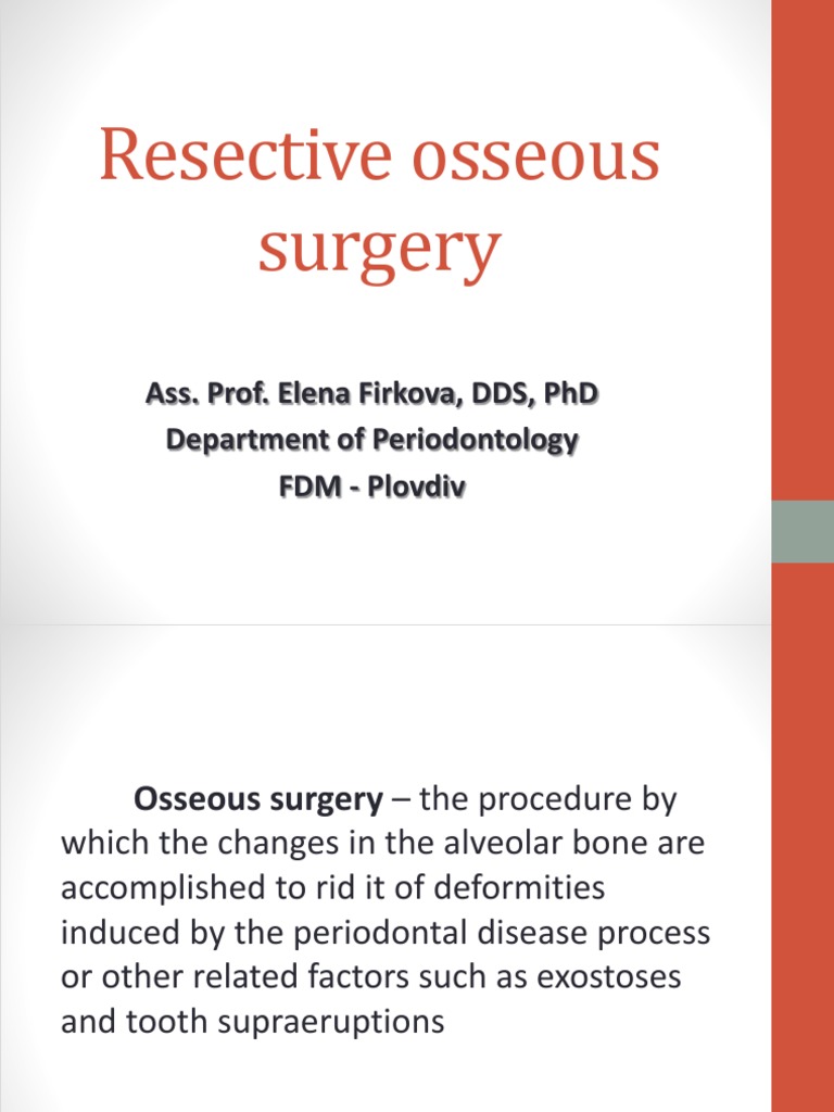 Resective Osseous Surgery in Periodontics | PDF | Periodontology | Face