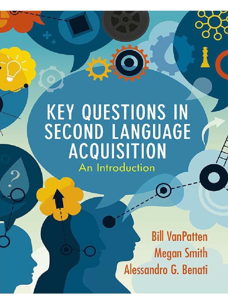 2 Key Questions in Second Language Acquisition An Introduction PDF | Download Free PDF | Second ...