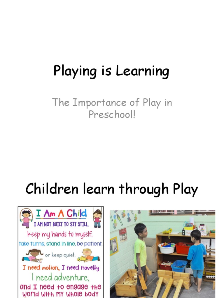 Playing Is Learning: The Importance of Play in Preschool! | PDF ...