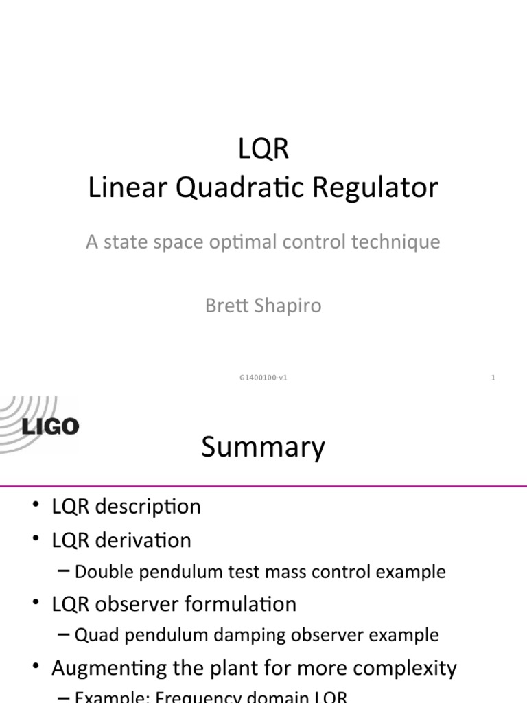 LQR Linear Quadratic Regulator: A State Space Optimal Control Technique Brett Shapiro | PDF ...