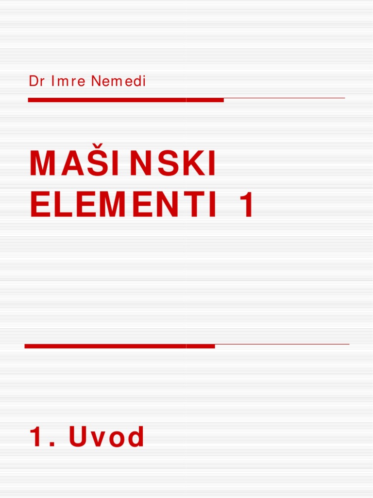 Masinski Elementi 1 Predavanje #1 | PDF