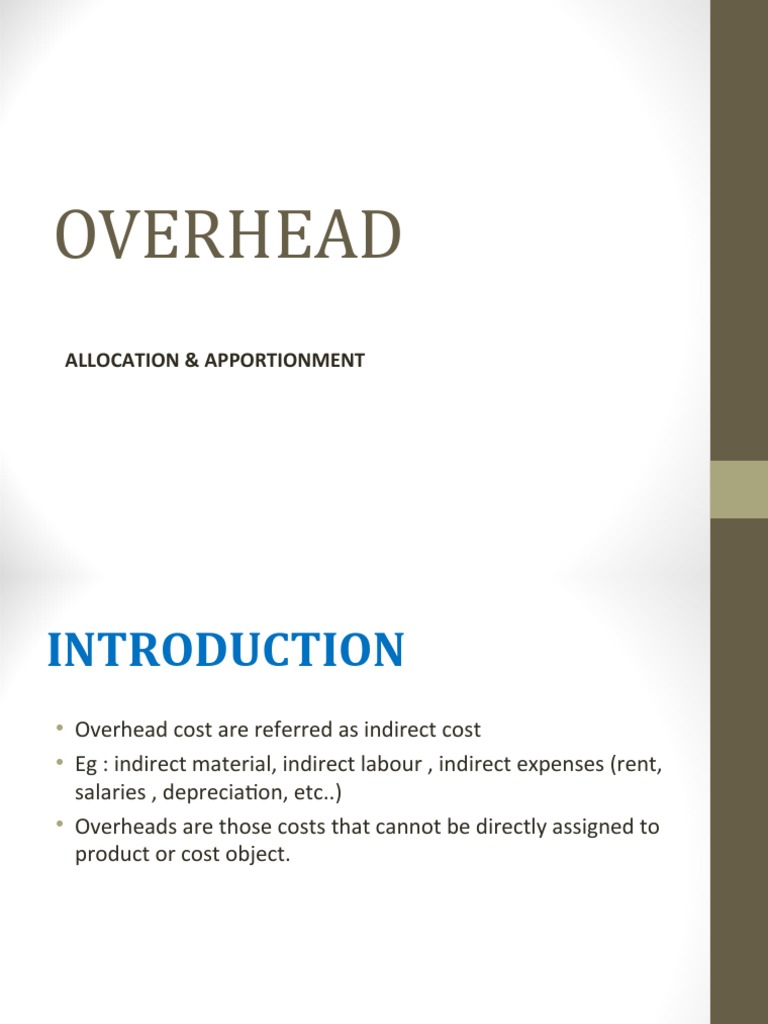 Overhead: Allocation & Apportionment | PDF | Cost | Cost Of Goods Sold