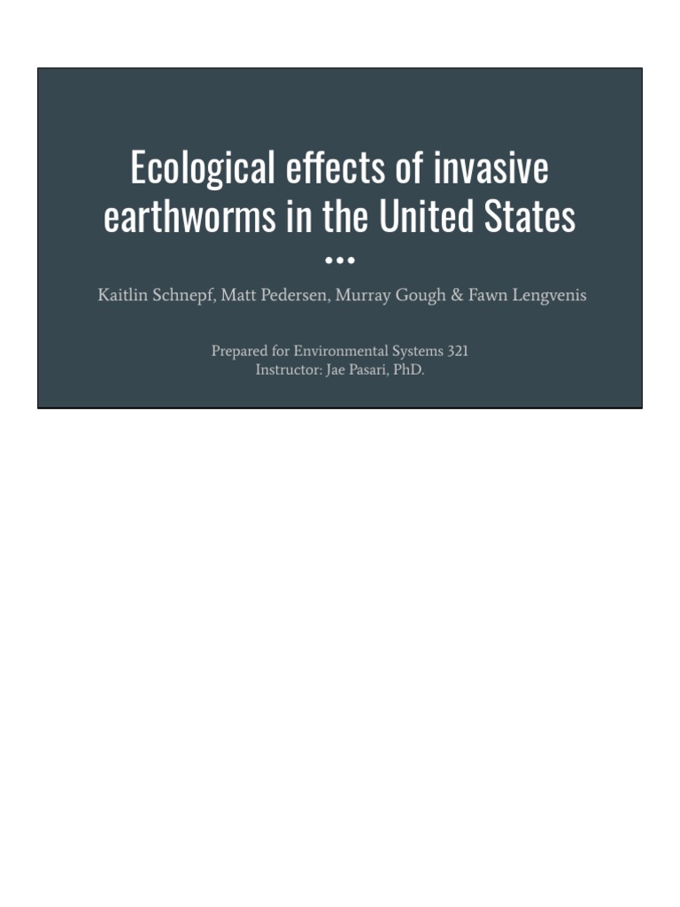 The Ecological Impacts of Invasive Earthworms in North America: A ...