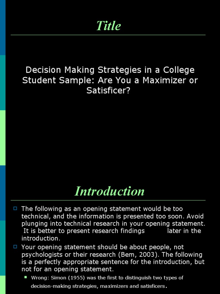 Title: Decision Making Strategies in A College Student Sample: Are You ...