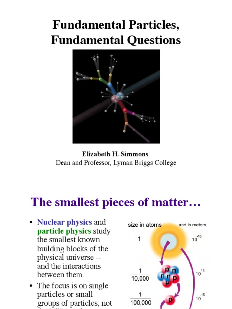 Fundamental Particles, Fundamental Questions: Dean and Professor, Lyman ...