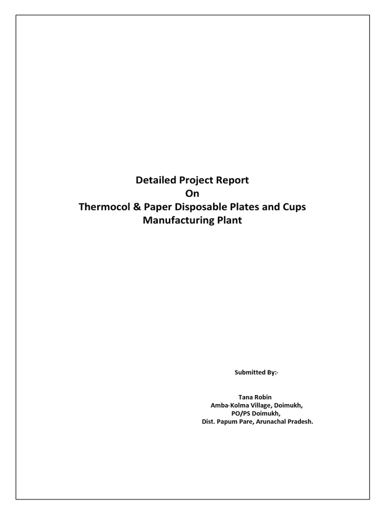 Detailed Project Report On Thermocol & Paper Disposable Plates and Cups ...
