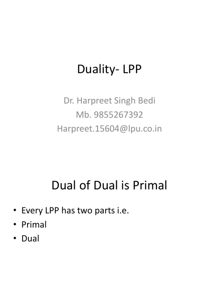 Duality-LPP: Dr. Harpreet Singh Bedi Mb. 9855267392 Harpreet.15604@lpu - Co.in | PDF ...