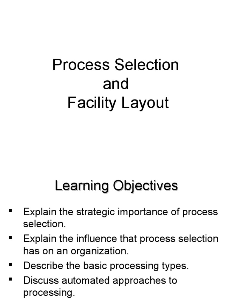 Process Selection & Facility Layout | PDF | Linear Programming | Mathematical Optimization