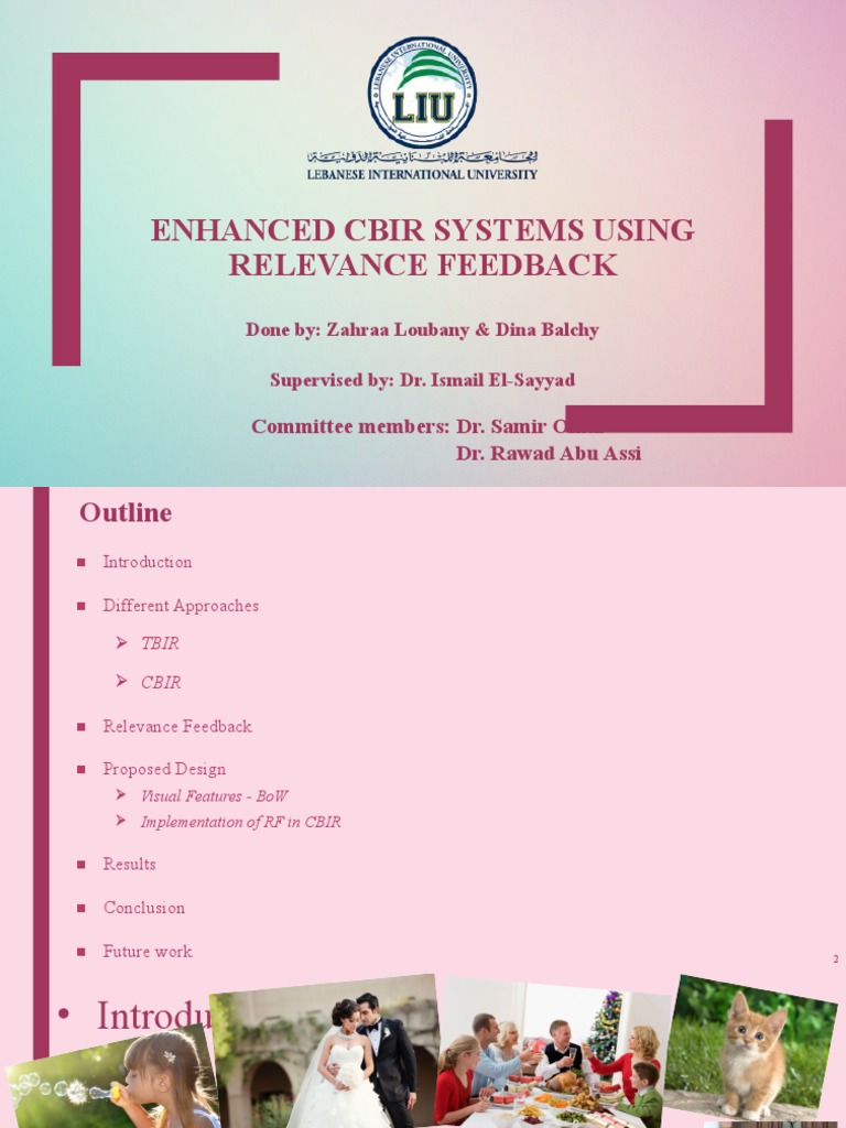Enhanced Cbir Systems Using Relevance Feedback: Committee Members: Dr. Samir Omar Dr. Rawad Abu ...