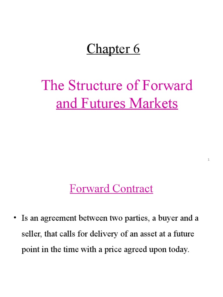 Forward vs Futures Market Structure | PDF | Futures Contract | Futures ...