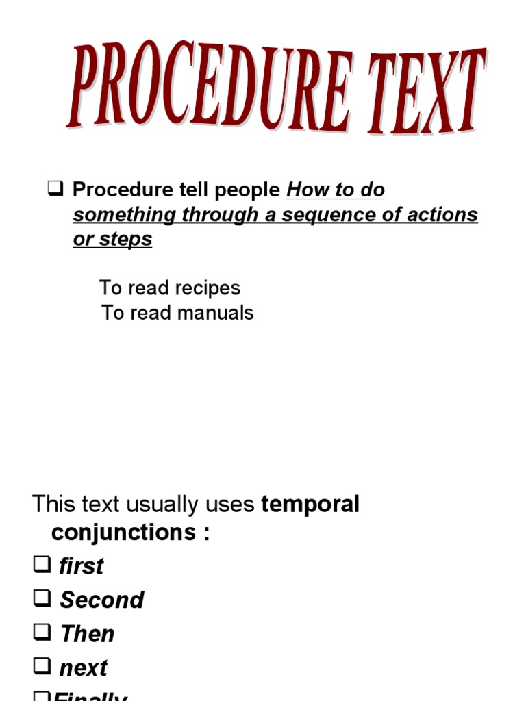 Procedure Tell People How To Do: Something Through A Sequence of ...