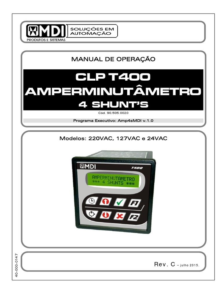 40-000-0147 - MANUAL (90 - 505 - 0020) - T400 Amperminutâmetro 4 Shunt's MDI - Rev - C | PDF ...