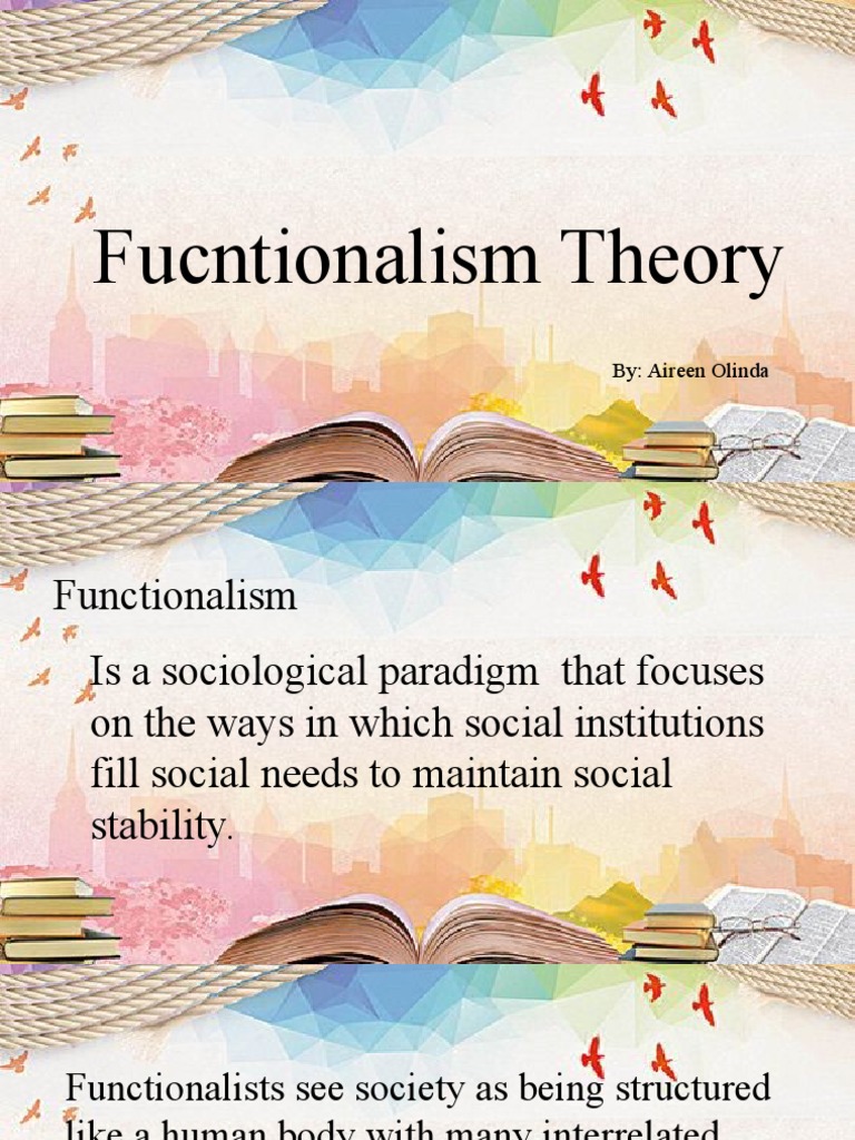 Fucntionalism Theory: By: Aireen Olinda | PDF | Socialization | Behavior Modification