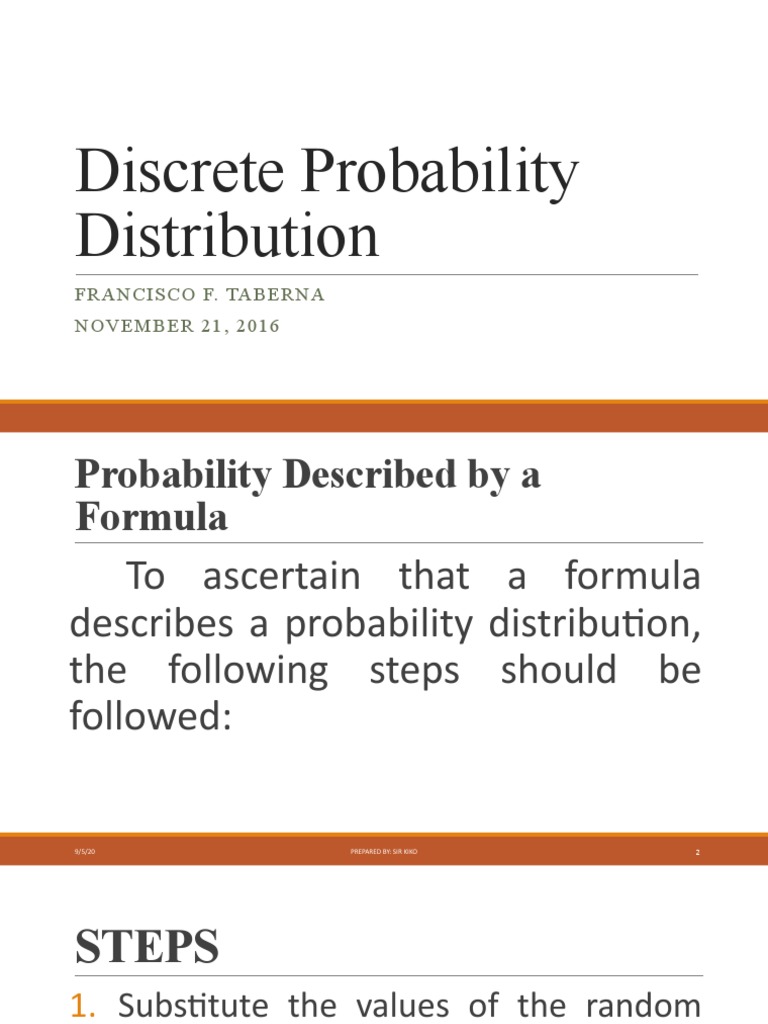 Discrete Probability Distribution: Francisco F. Taberna NOVEMBER 21 ...