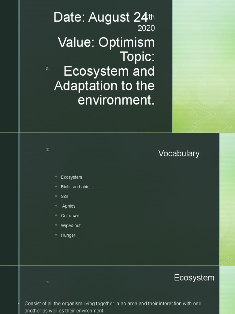 Date: August 24 Value: Optimism Topic: Ecosystem and Adaptation To The ...
