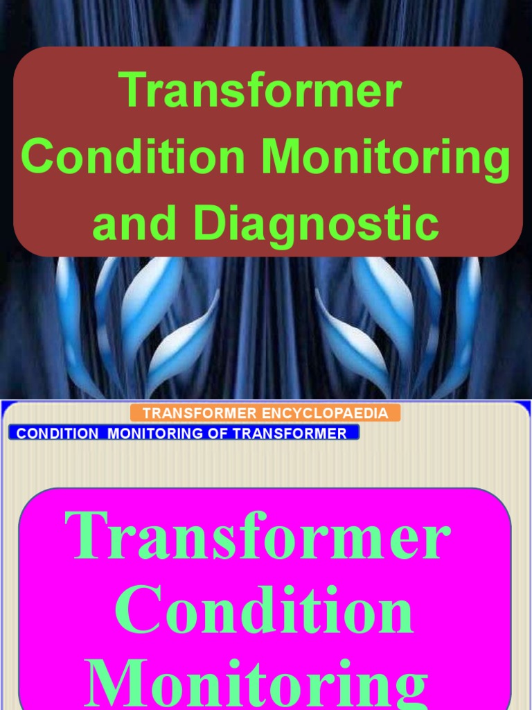 Transformer Condition Monitoring Essentials | PDF | Capacitor | Transformer