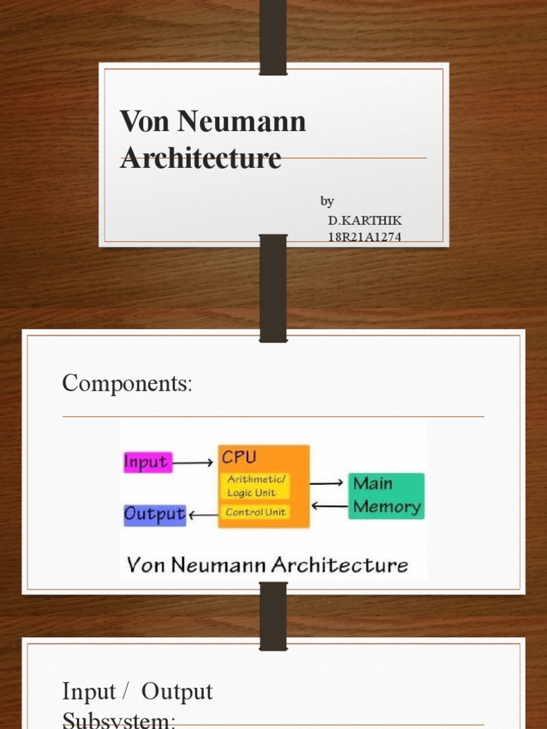 Von Neumann Architecture: by D.Karthik 18R21A1274 | PDF | Central ...