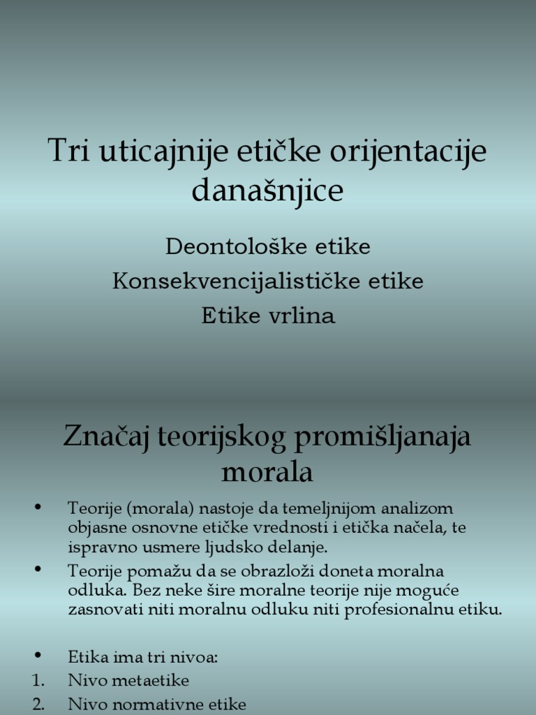 Tri Uticajnije Etičke Orijentacije Današnjice: Deontološke Etike ...