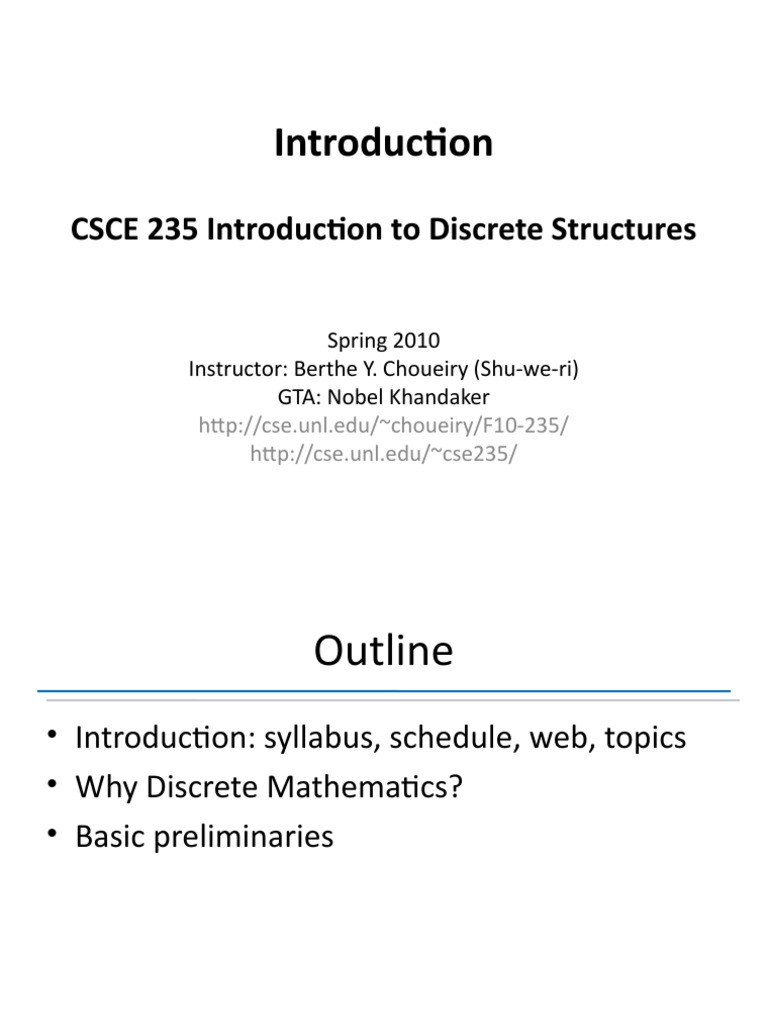 CSCE 235 Introduction To Discrete Structures: Spring 2010 Instructor: Berthe Y. Choueiry (Shu-We ...