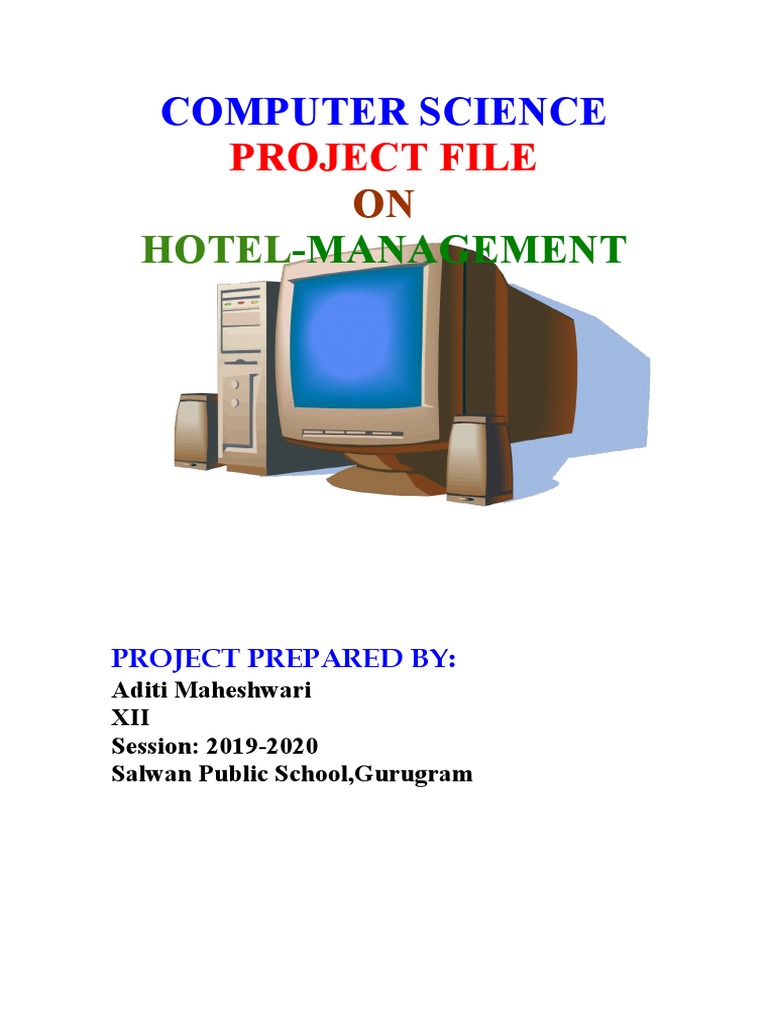 CBSE CLASS XII COMPUTER SCIENCE PROJECT FILE ON Hotel Management 2020 | PDF | Computer ...