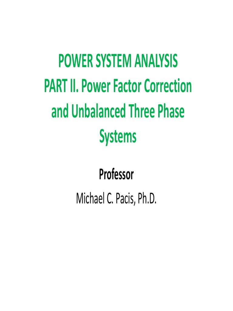 Lecture 2 (Three Phase Power Factor Correction and Unbalanced Polyphase ...
