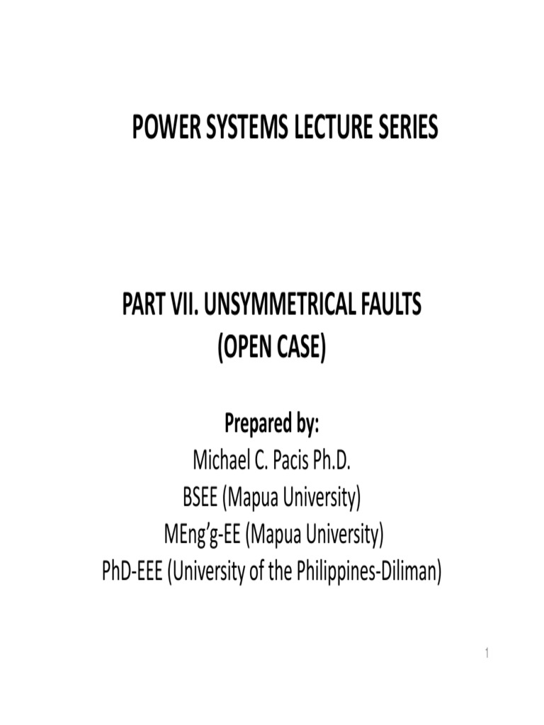 Power Systems Lecture Series: Part Vii. Unsymmetrical Faults (Open Case) | PDF | Electrical ...