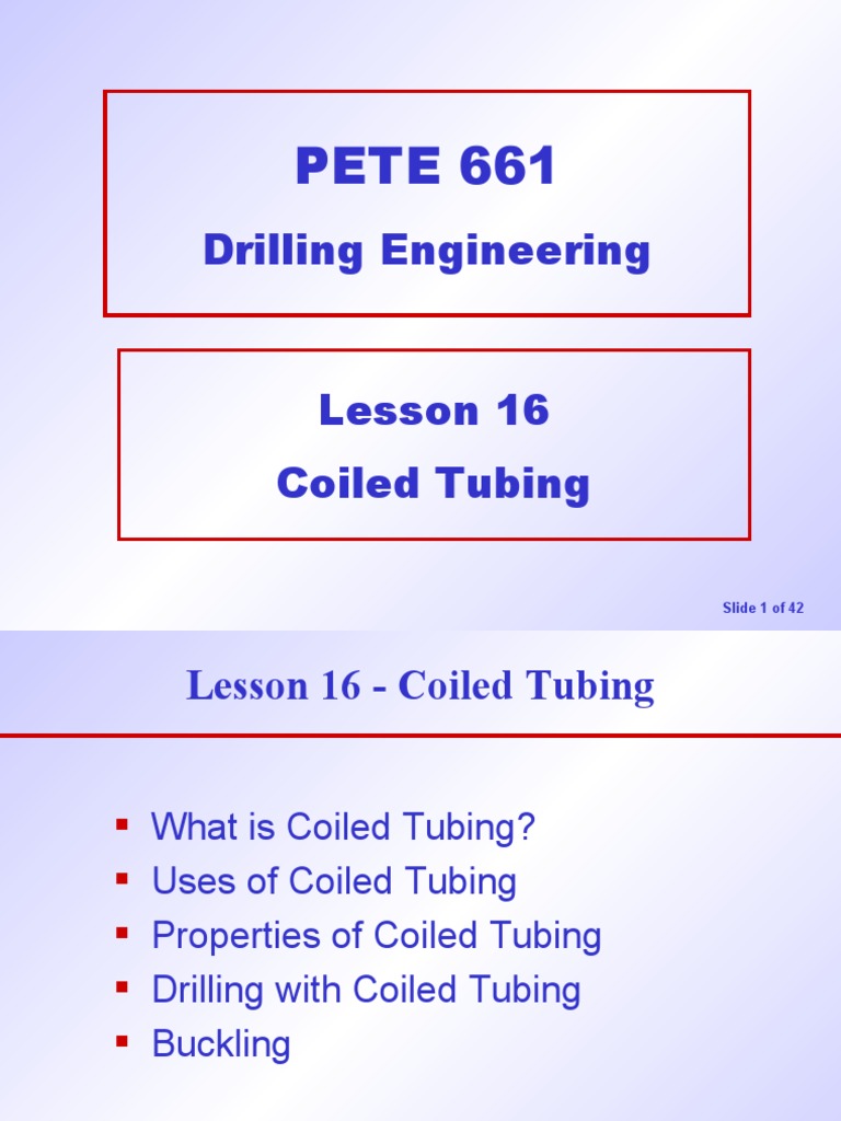 PETE 661: Drilling Engineering Lesson 16 Coiled Tubing | PDF | Buckling ...