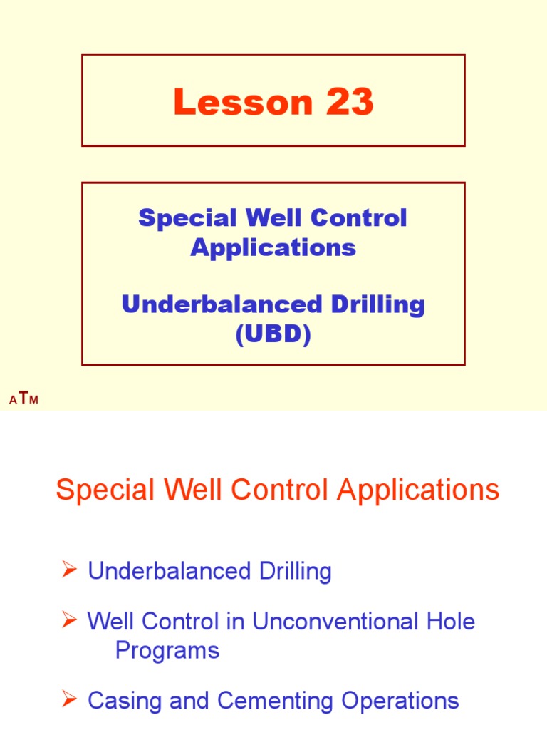 Lesson 23: Special Well Control Applications Underbalanced Drilling ...
