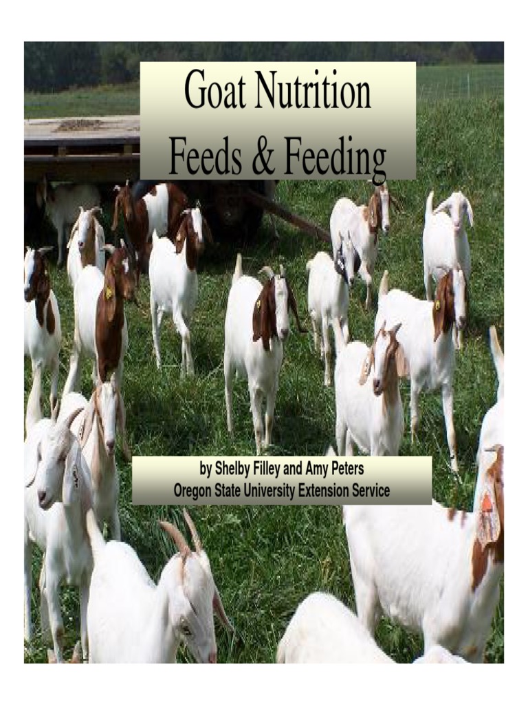 Goat Nutrition Feeds & Feeding: by Shelby Filley and Amy Peters Oregon ...