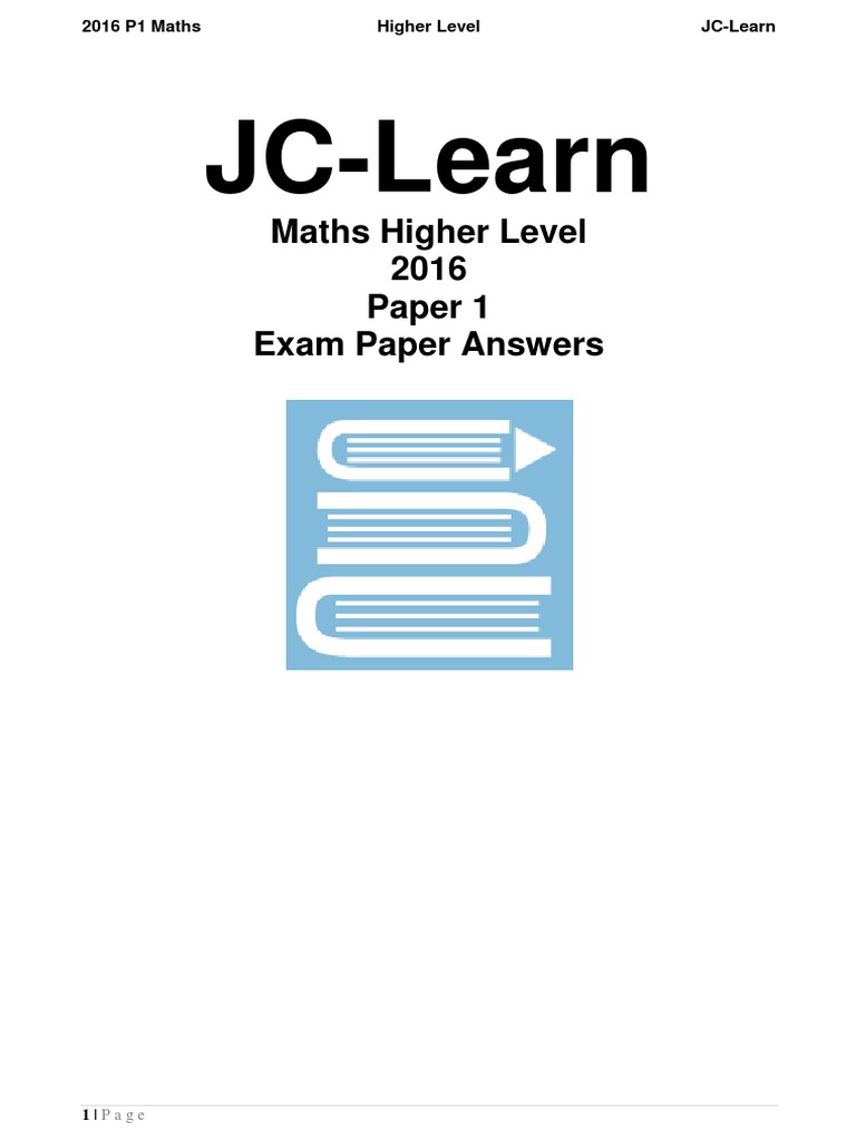 JC-Learn: Maths Higher Level 2016 Paper 1 Exam Paper Answers | PDF ...