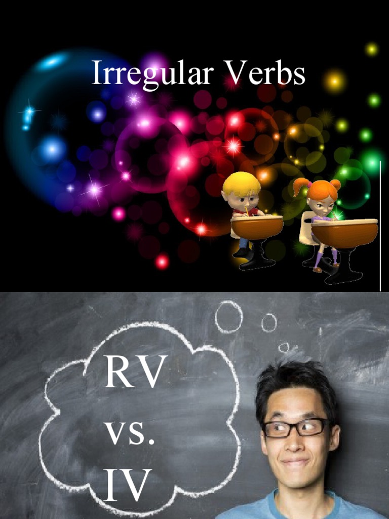 Irregular Verbs | PDF | Language Mechanics | Semantics