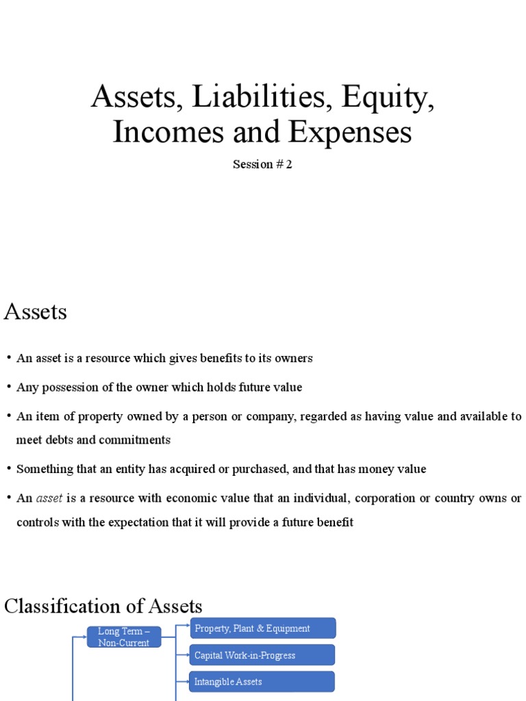 Assets, Liabilities, Equity, Incomes and Expenses: Session # 2 | PDF ...