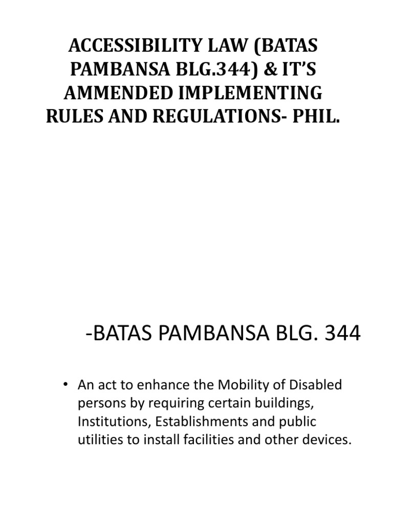 Review - Accessibility Law (Batas Pambansa Blg.344) & It's Ammended ...