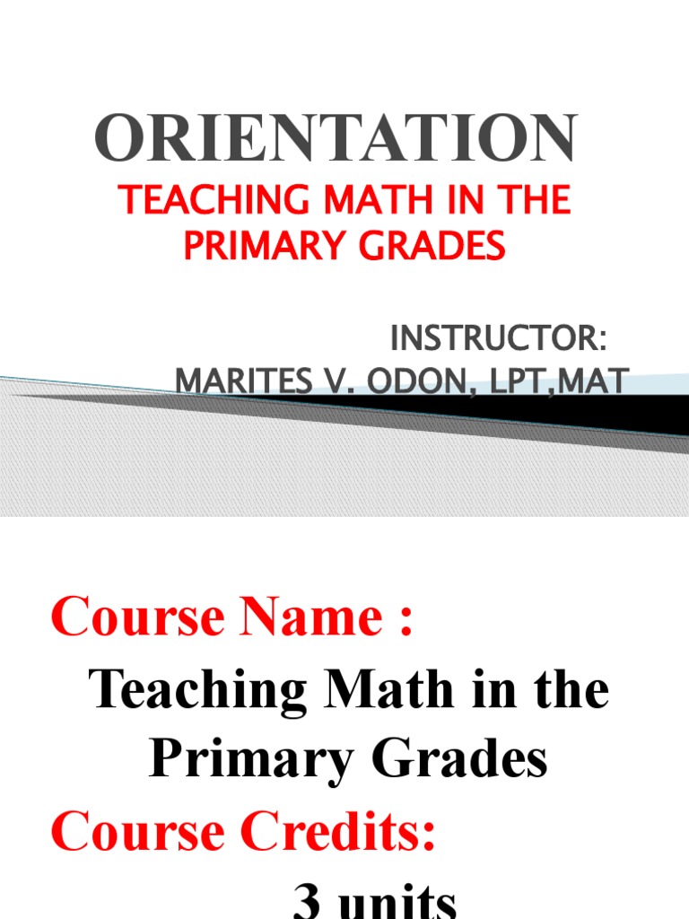Orientation: Teaching Math in The Primary Grades | PDF | Lesson Plan ...
