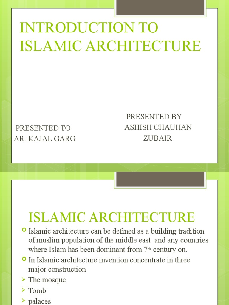 INTRODUCTION TO ISLAMIC ARCHITECTURE by ASHISH GROUP | PDF | Mosque | Dome