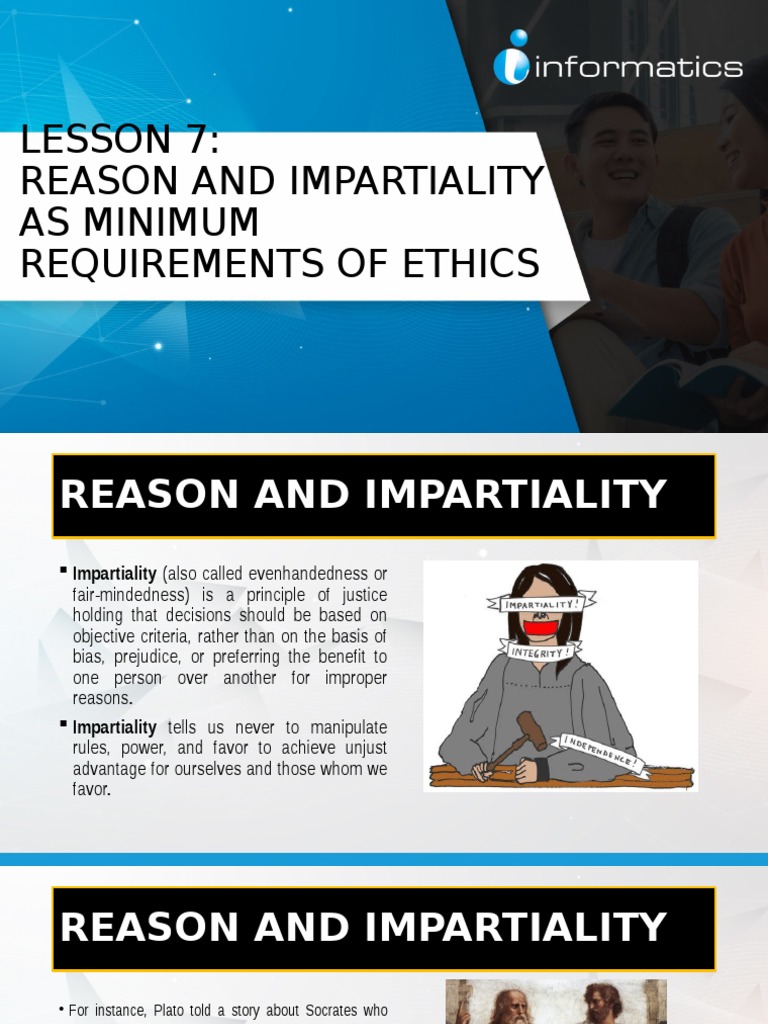 Lesson 7: Reason and Impartiality As Minimum Requirements of Ethics ...