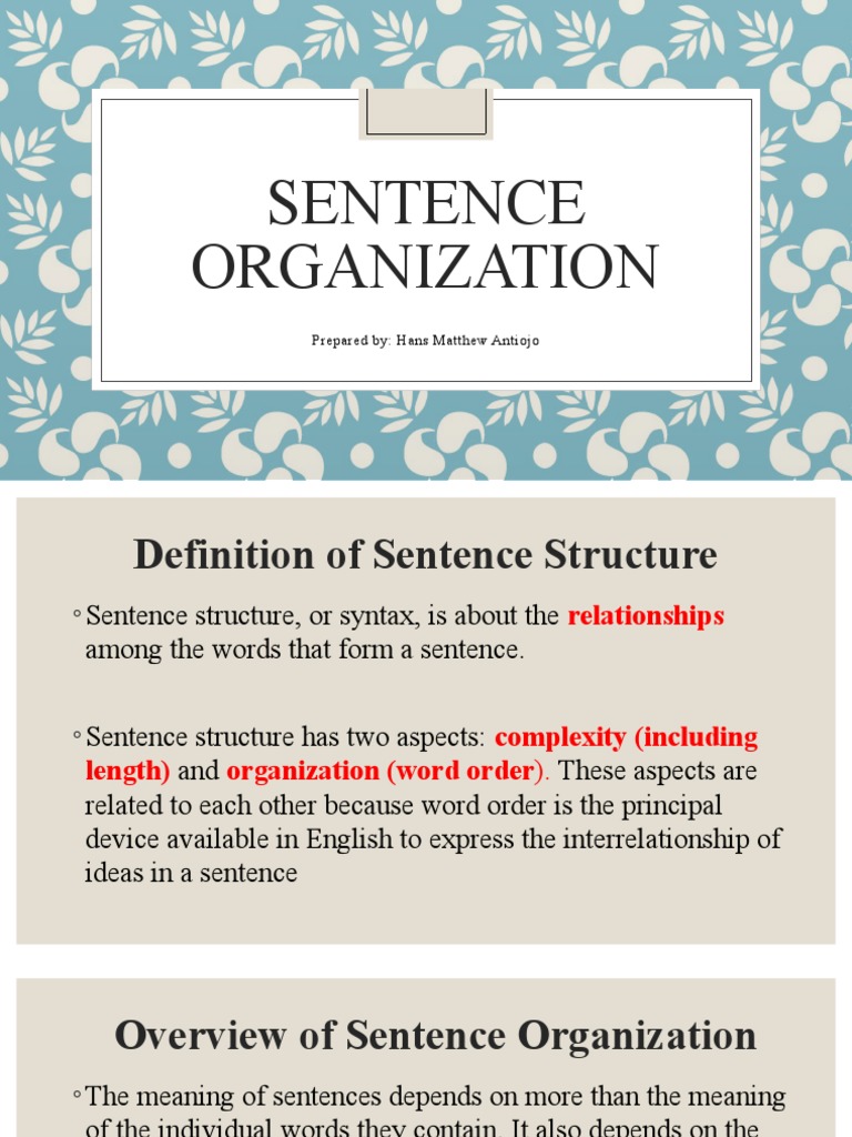 Sentence Organization: Prepared By: Hans Matthew Antiojo | PDF | Verb ...