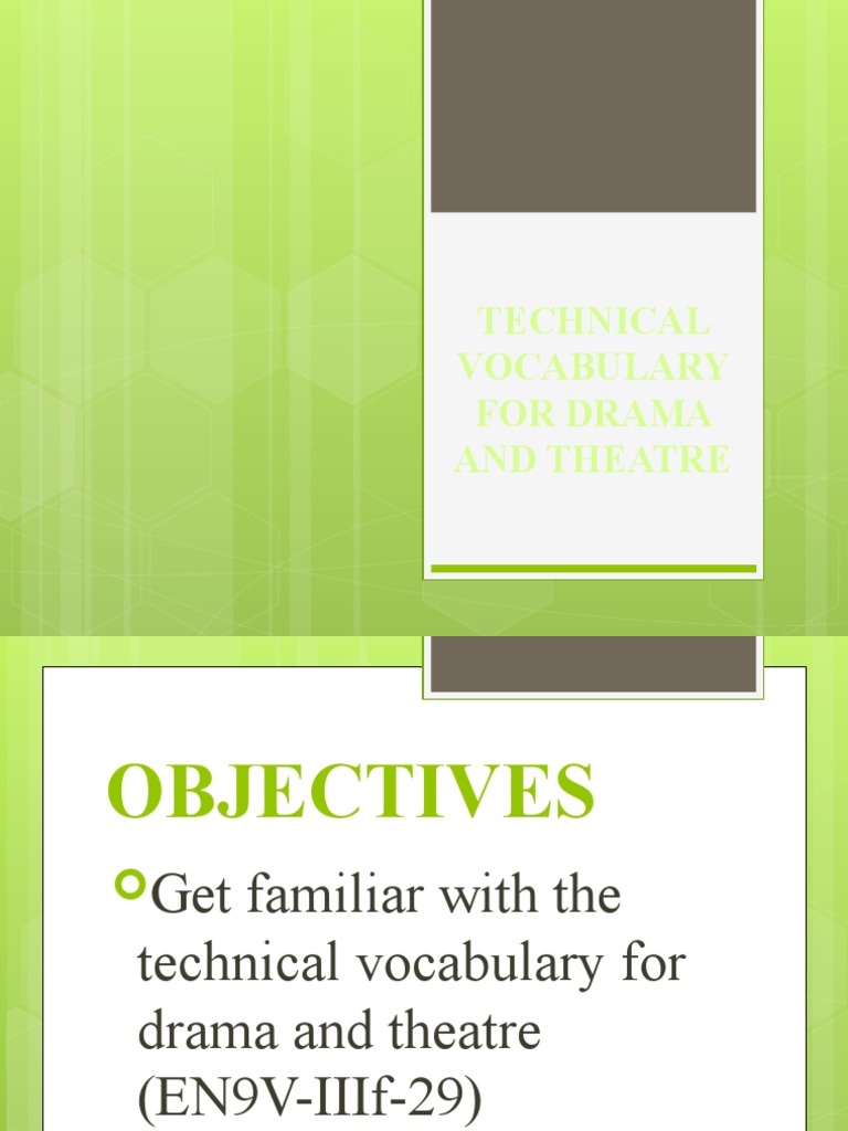 Technical Vocabulary For Drama and Theatre | PDF