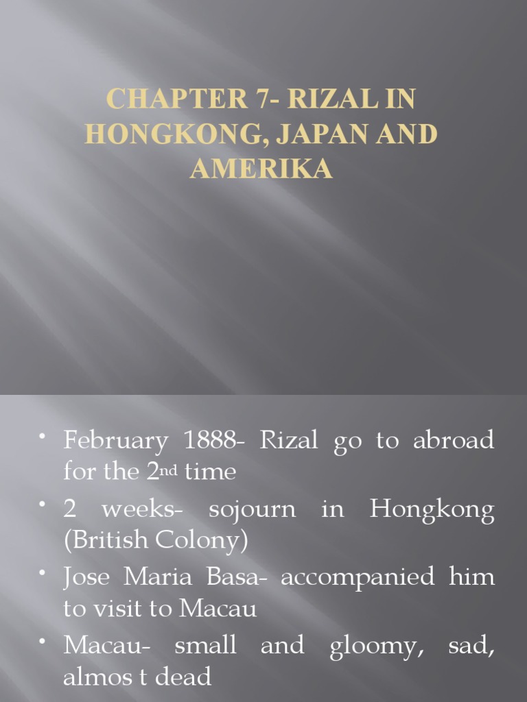 Chapter 7-Rizal in Hongkong, Japan and Amerika | PDF