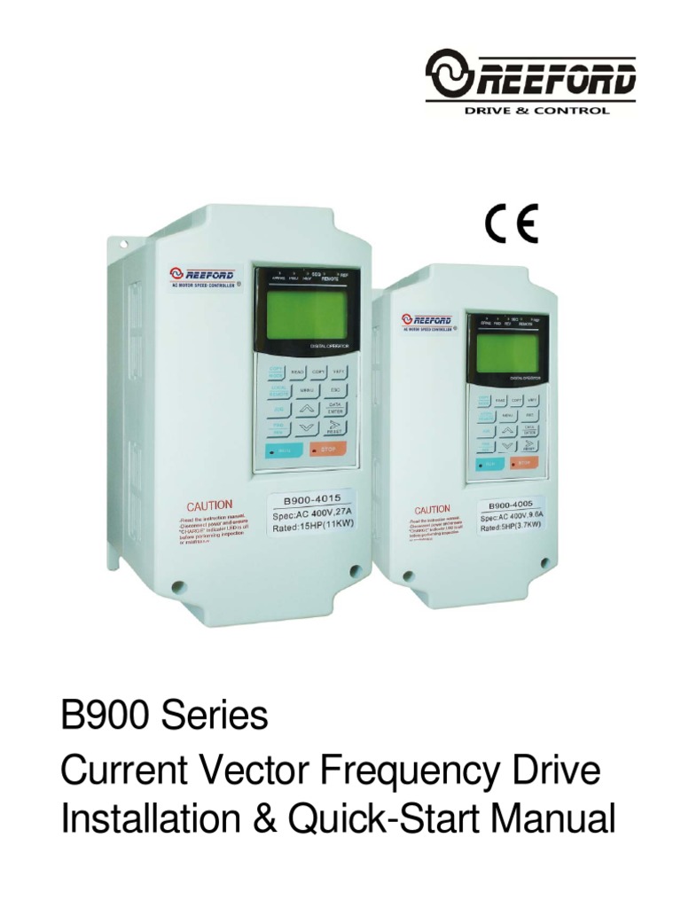 B900 Series Current Vector Frequency Drive Installation & Quick-Start Manual | PDF | Power ...