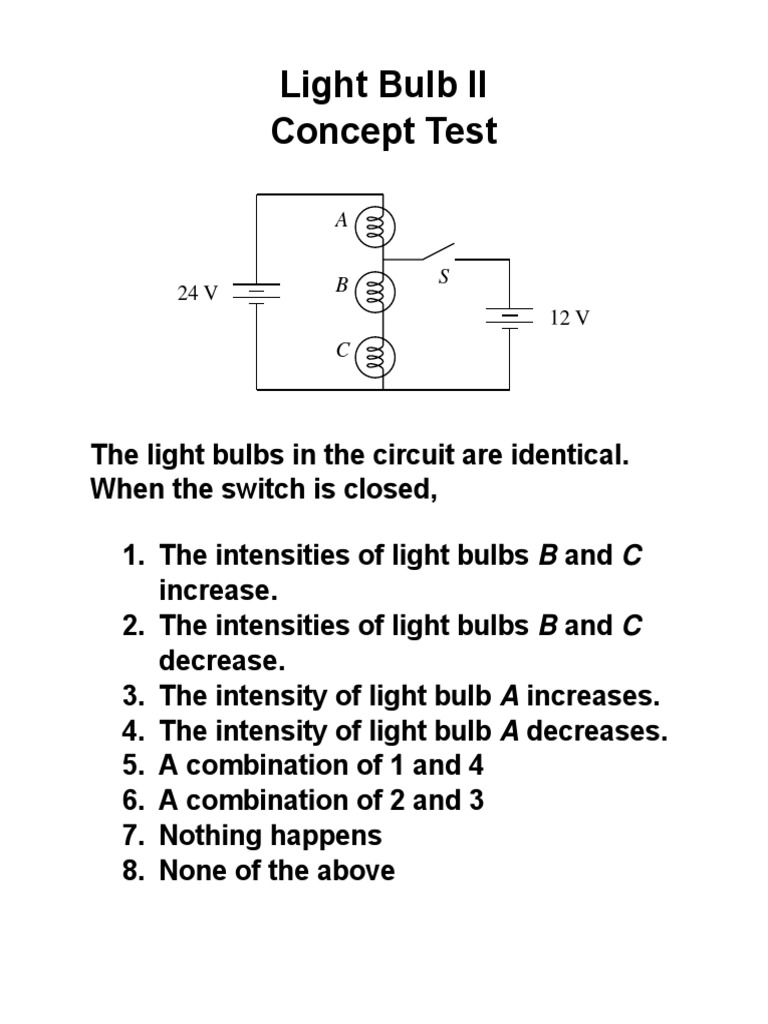 Light Bulb II Concept Test: B C B C A A | PDF | Switch | Voltage