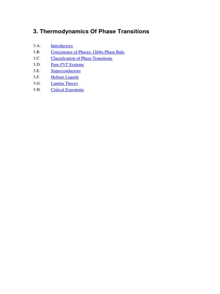Thermodynamics of Phase Transitions: 3.A. 3.B. 3.C. 3.D. 3.E. 3.F. 3.G ...