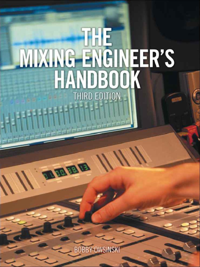 The Mixing Engineers Handbook 3rd Edition 2013 | PDF