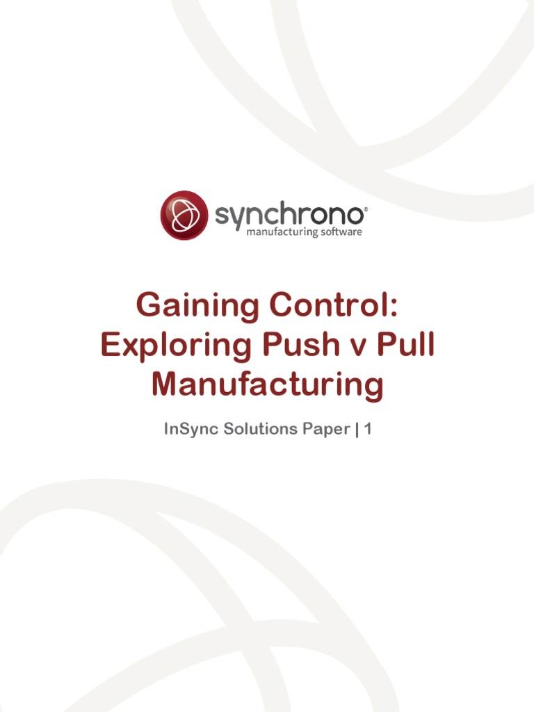 Push Vs Pull Manufacturing | PDF | Inventory | Supply Chain