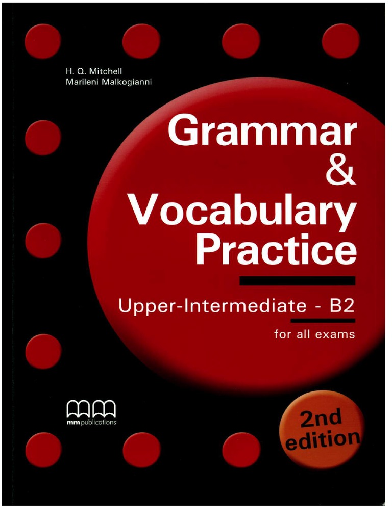 Grammar and Vocabulary Practice Upper-Intermediate B2 - 2nd Edition PDF | PDF
