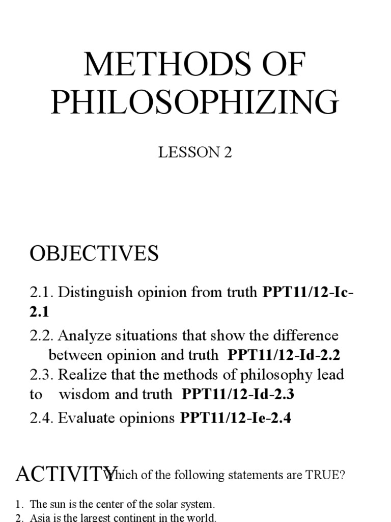 Lesson 2 METHODS OF PHILOSOPHIZING | PDF | Argument | Truth