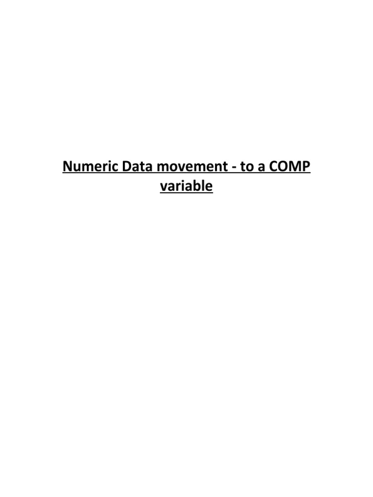 Numeric Data Movement - To A COMP Variable | PDF | Bit | Numbers